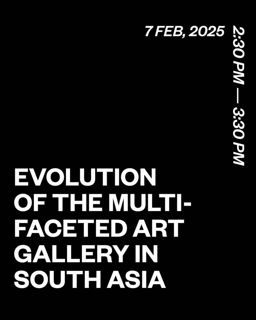 EVOLUTION OF THE MULTIFACETED ART GALLERY IN SOUTH ASIA - India Art Fair